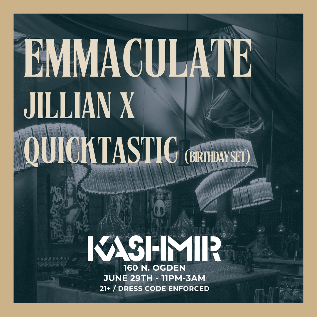 The Voyage presents: A Quicktastic Birthday with Emmaculate and Jillian x at TBA - Kashmir , Chicago