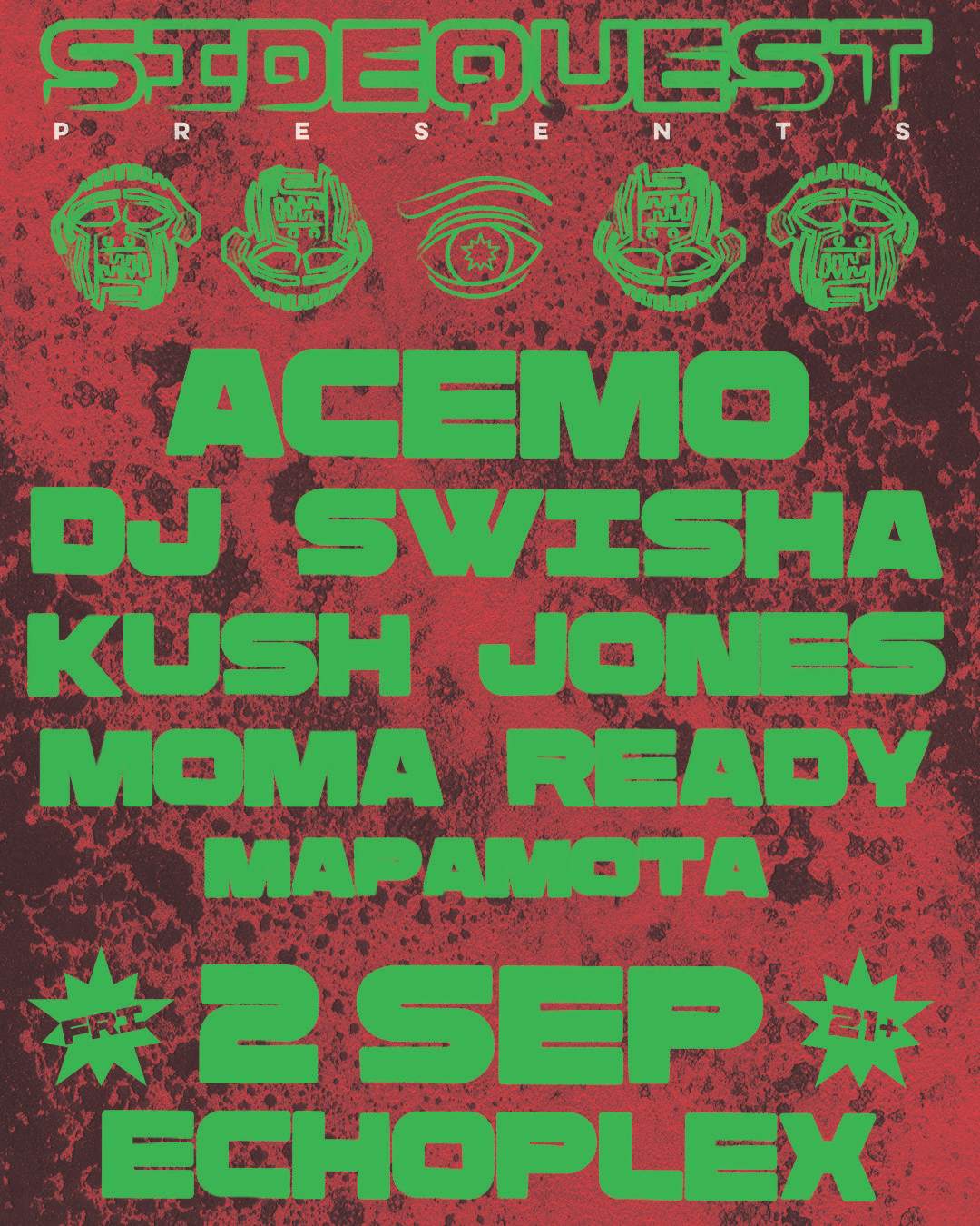 Side Quest - AceMo, DJ SWISHA, Kush Jones & MoMA Ready at The Echoplex ...
