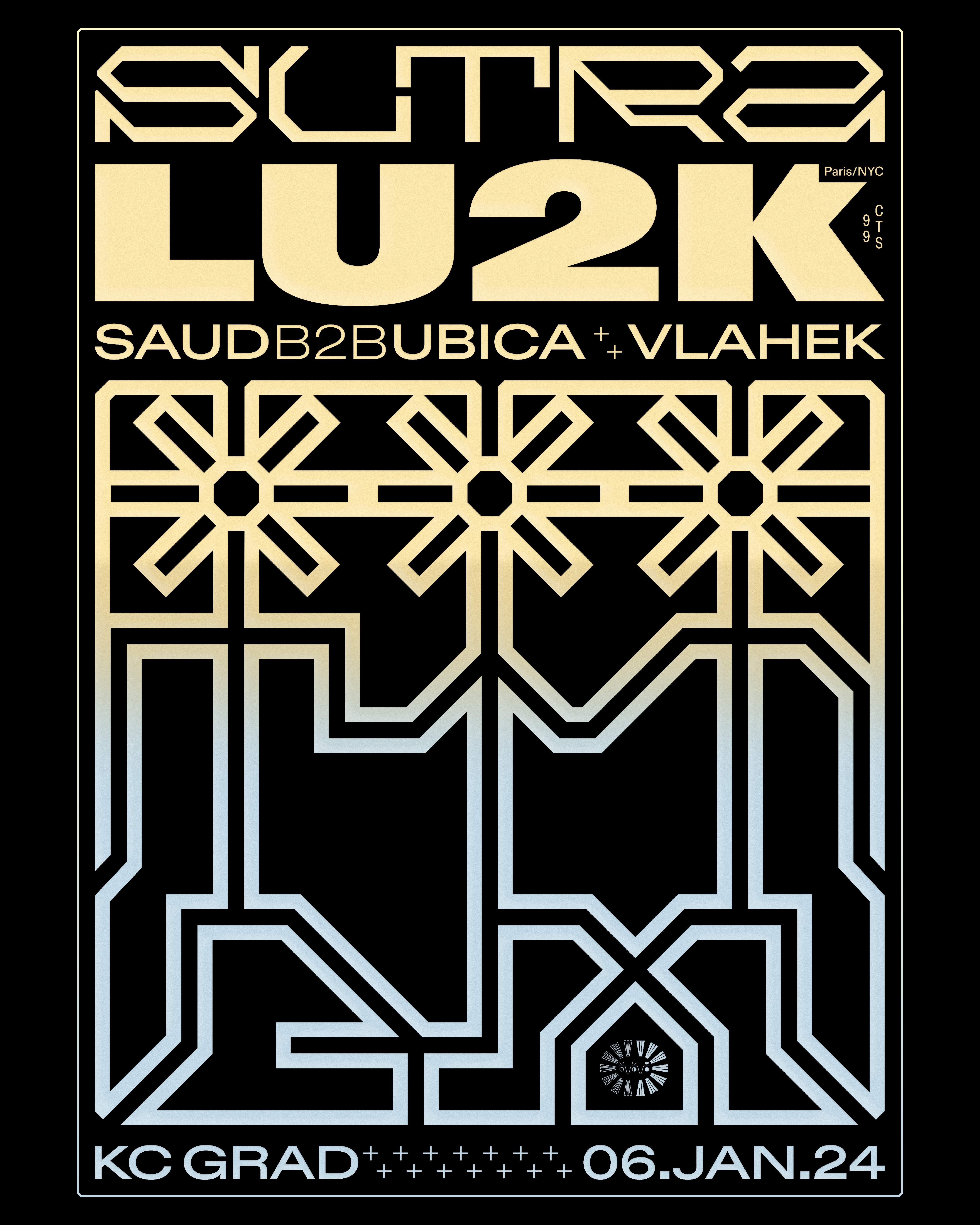 SUTRA presents Lu2k (99cts rec. // NYC, Paris) at KC Grad, Belgrade