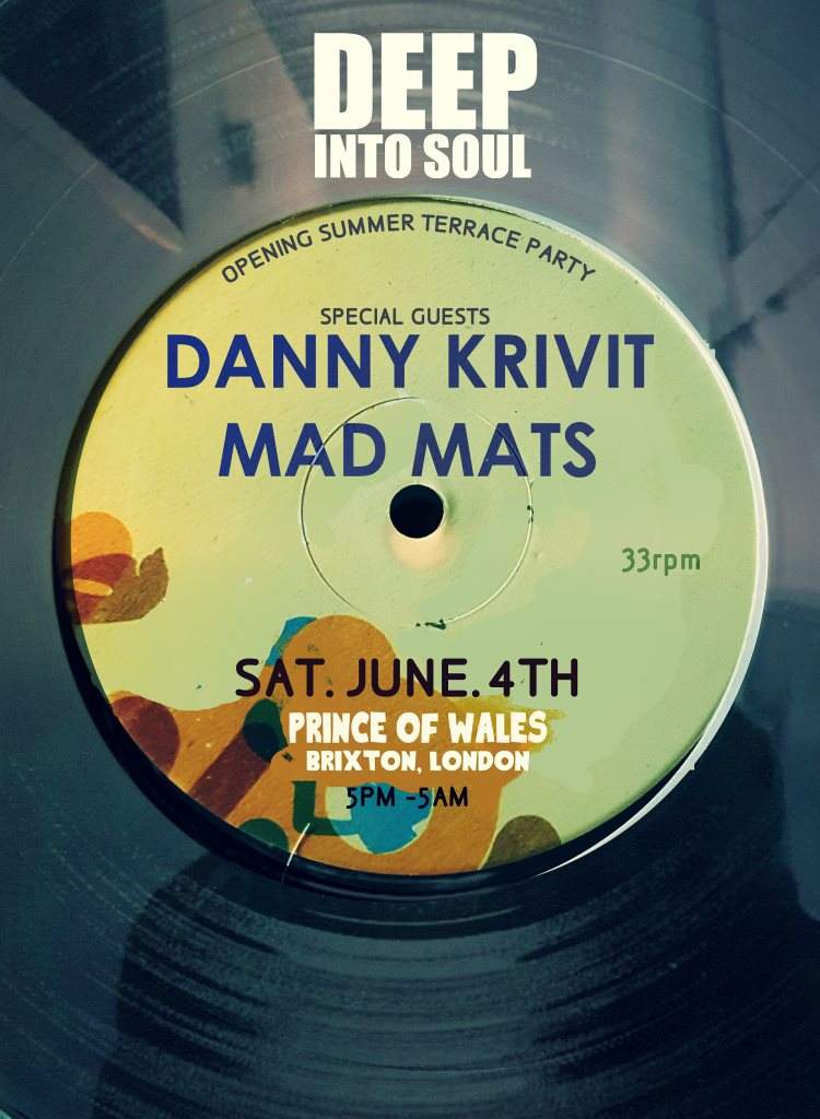 Deep Into Soul Opening Summer Terrace Party w/ Danny Krivit & Mad Mats ...