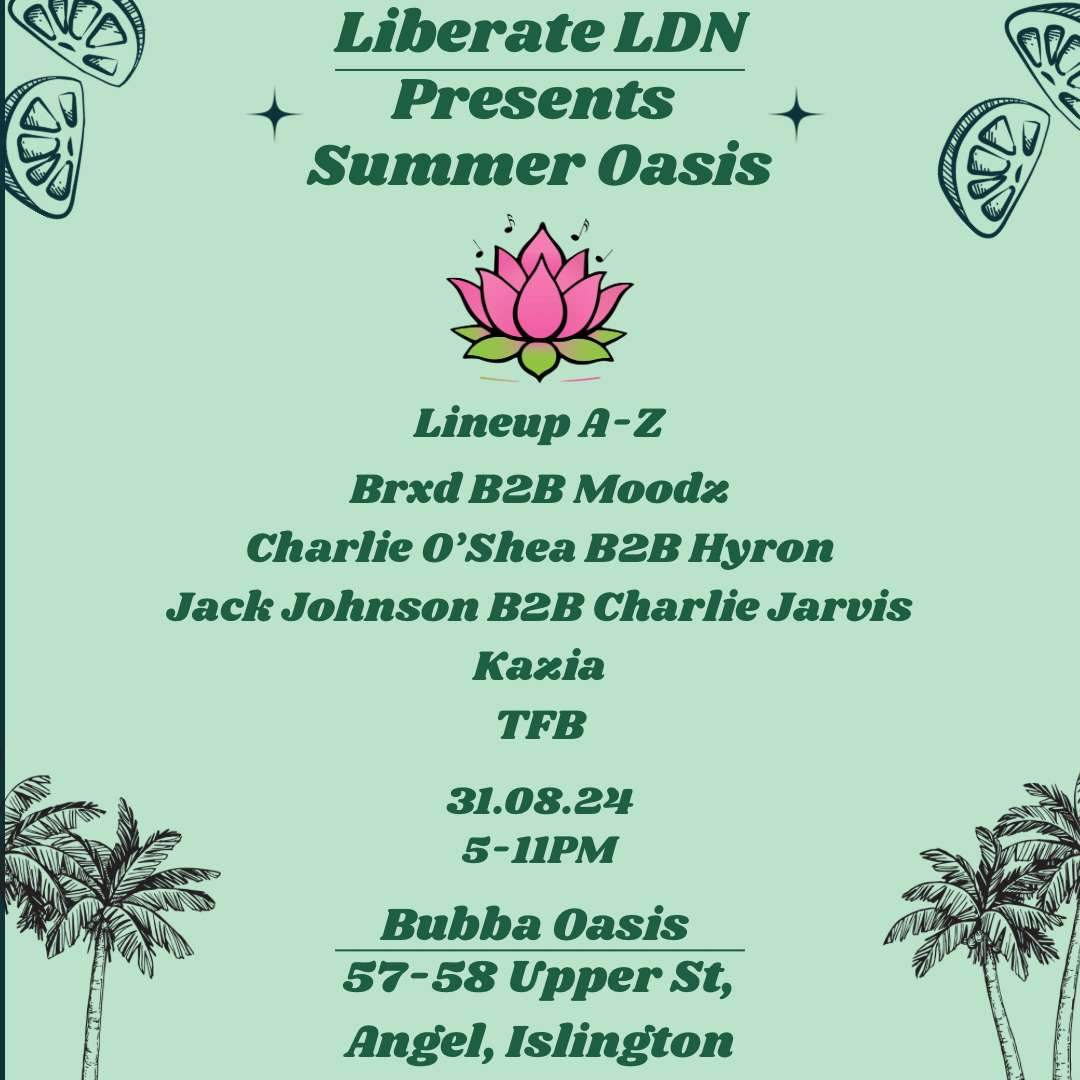 Liberate LDN presents: Summer Oasis at Bubba Oasis, Islington, London · Tickets