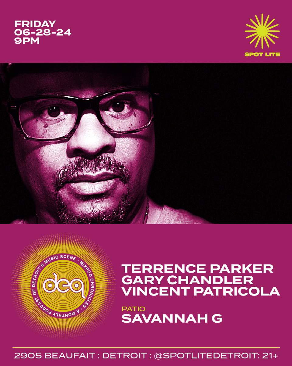 DEQ presents: Terrence Parker, Gary Chandler, Vincent Patricola ...