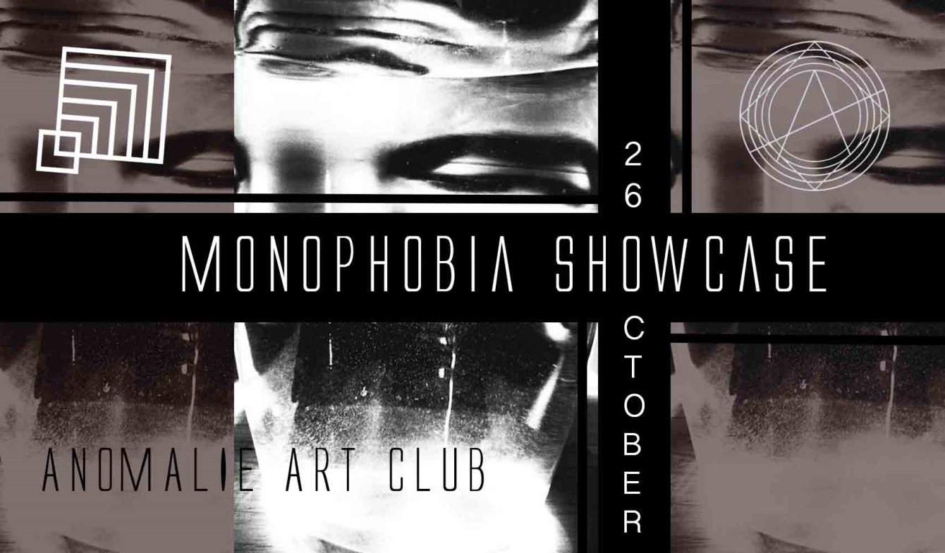 Anomalie Clubnight xxx Monophobia Showcase with The Reason Y, Quelza ...