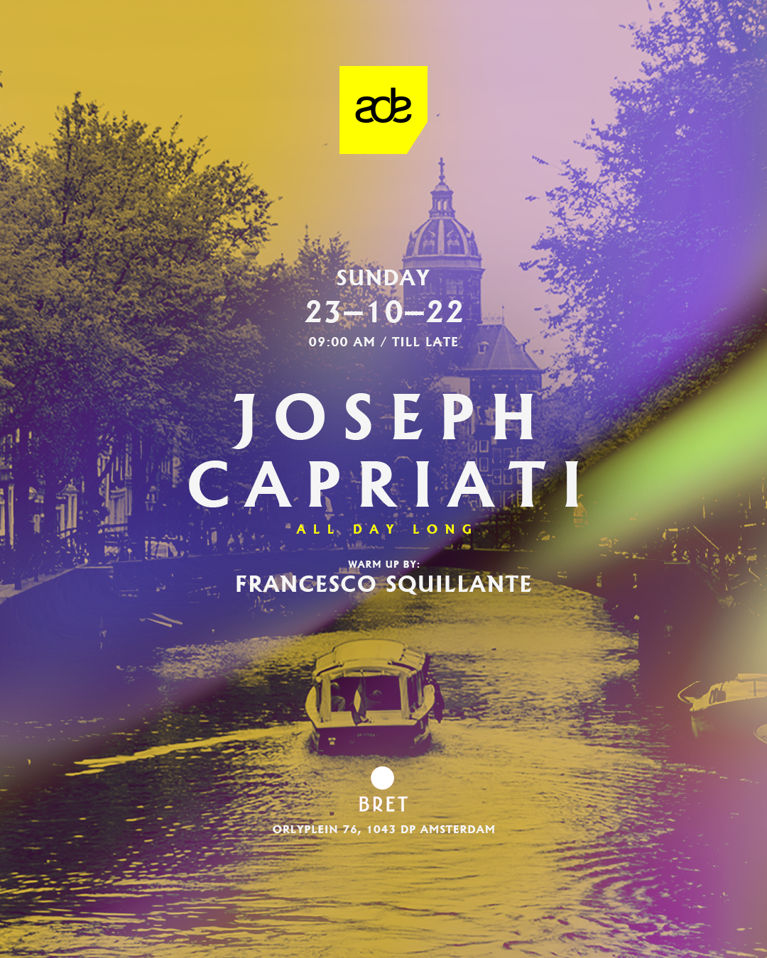ADE Sunday with Joseph Capriati at BRET, Amsterdam