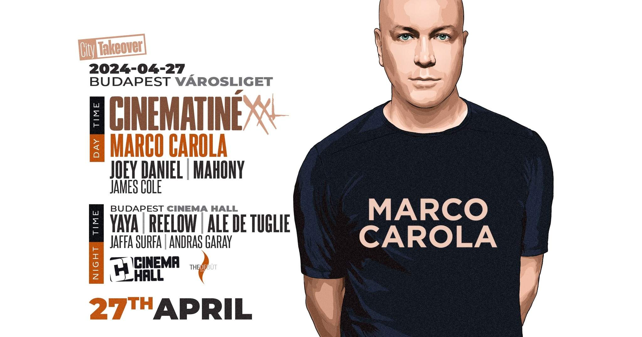 Marco Carola # Cinematiné XXL # Városliget & Cinema Hall # Day&Night ...
