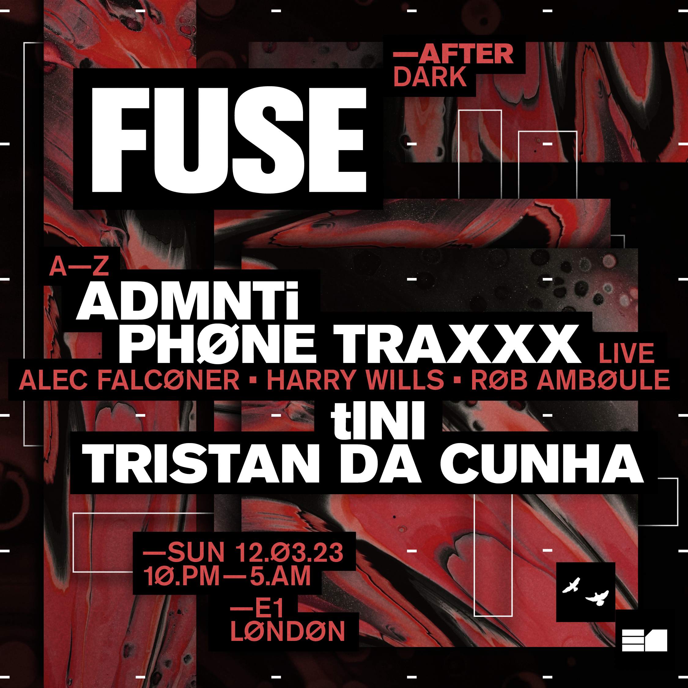 FUSE: After Dark at E1, London