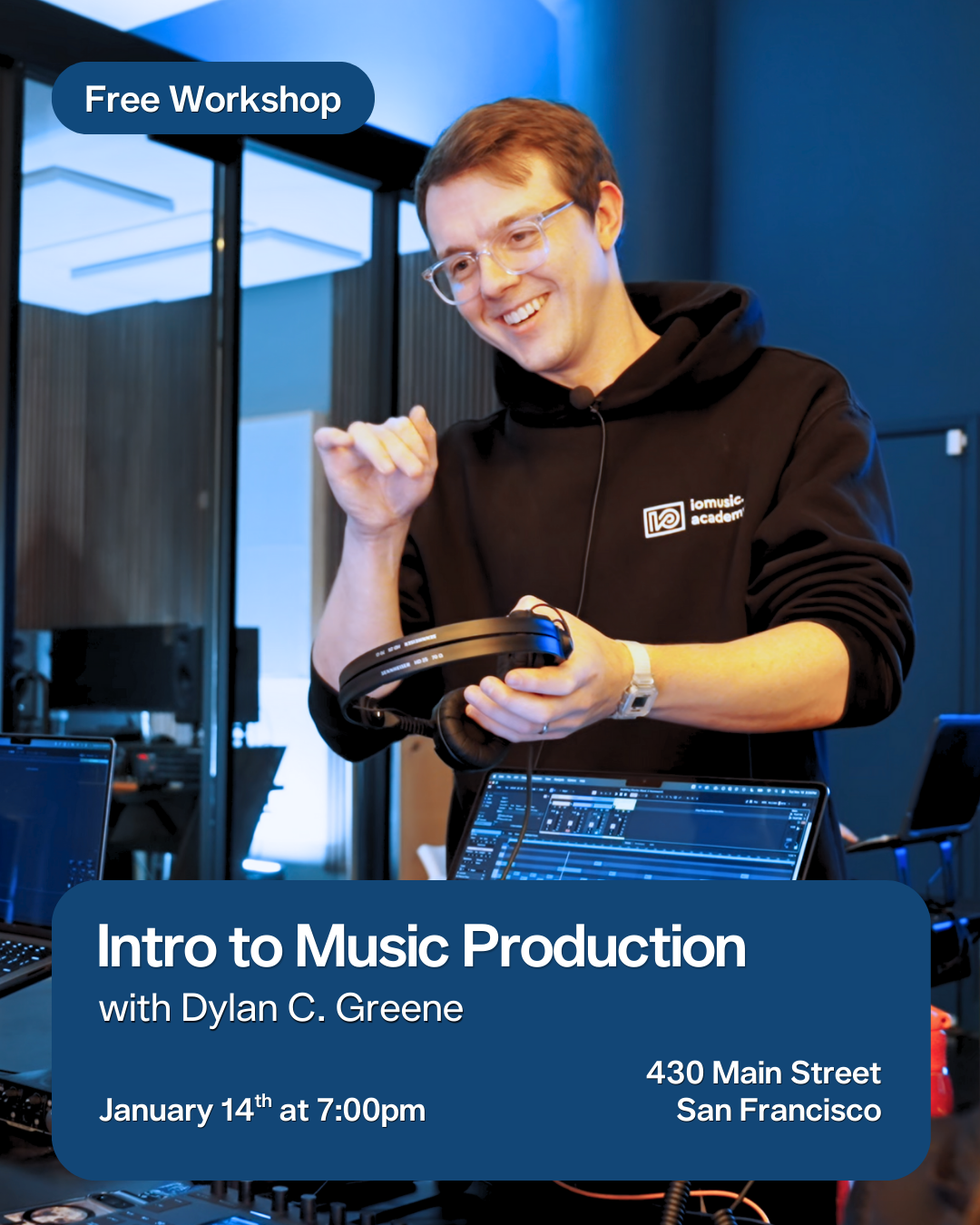 Intro to Music Production (Free Workshop) at IO Music Academy SF, San ...
