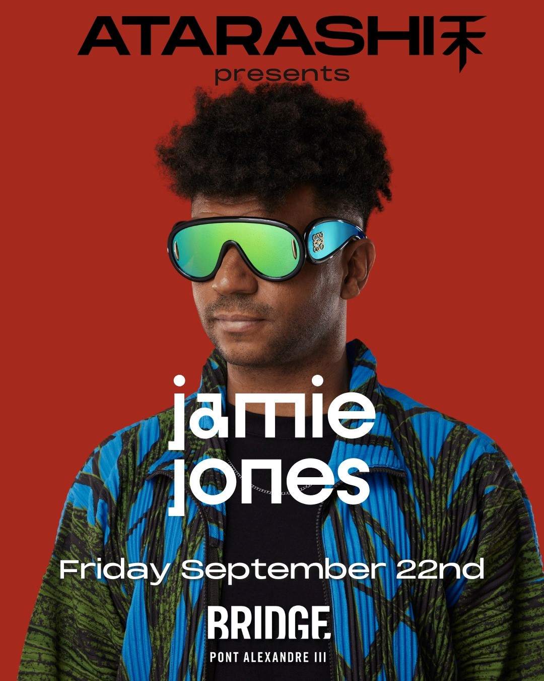 ATARASHI presents JAMIE JONES at Bridge Paris, Paris