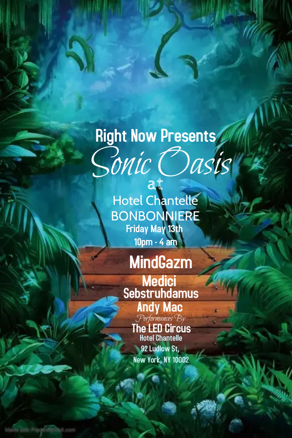 Right Now presents: SONIC OASIS a Speakeasy for Sound bei Hotel ...