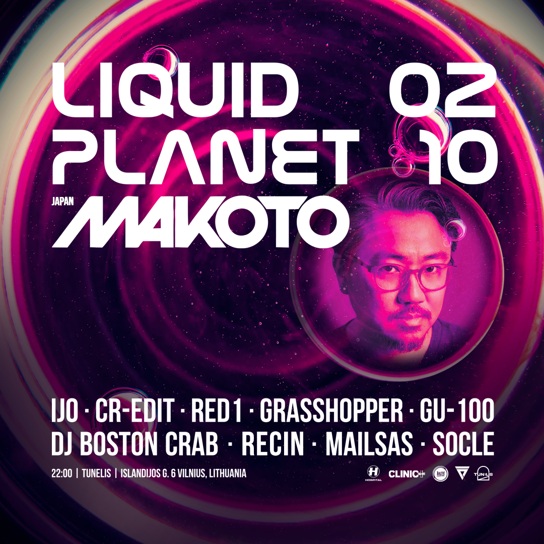 LIQUID PLANET: Makoto (JAP) at Tunelis, Vilnius
