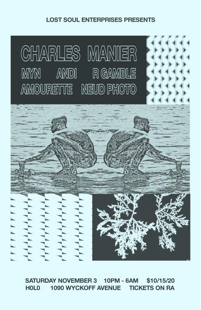 Lost Soul: Charles Manier (Live), Myn, Andi & More at H0L0, New York City