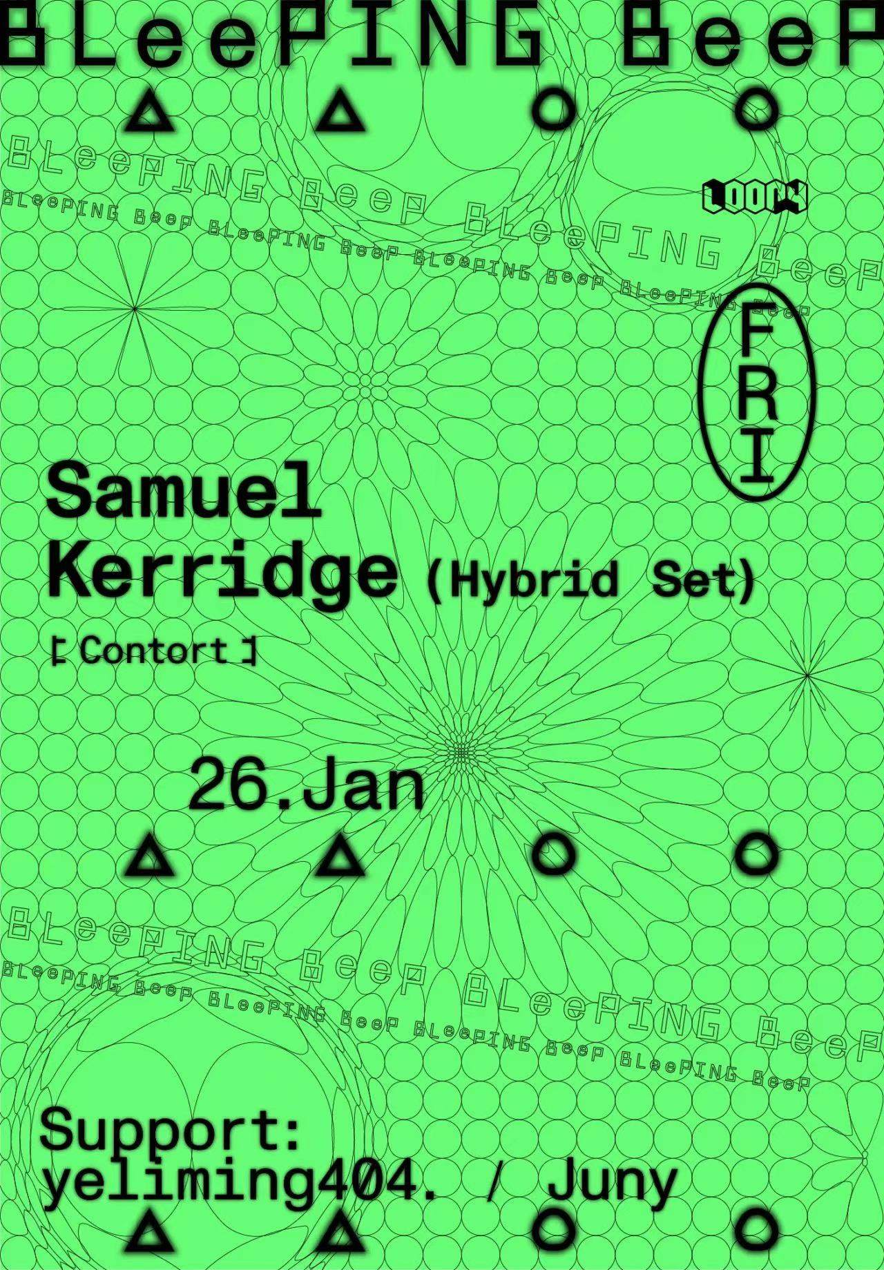 Bleep Beep with Samuel Kerridge at Loopy, Hangzhou