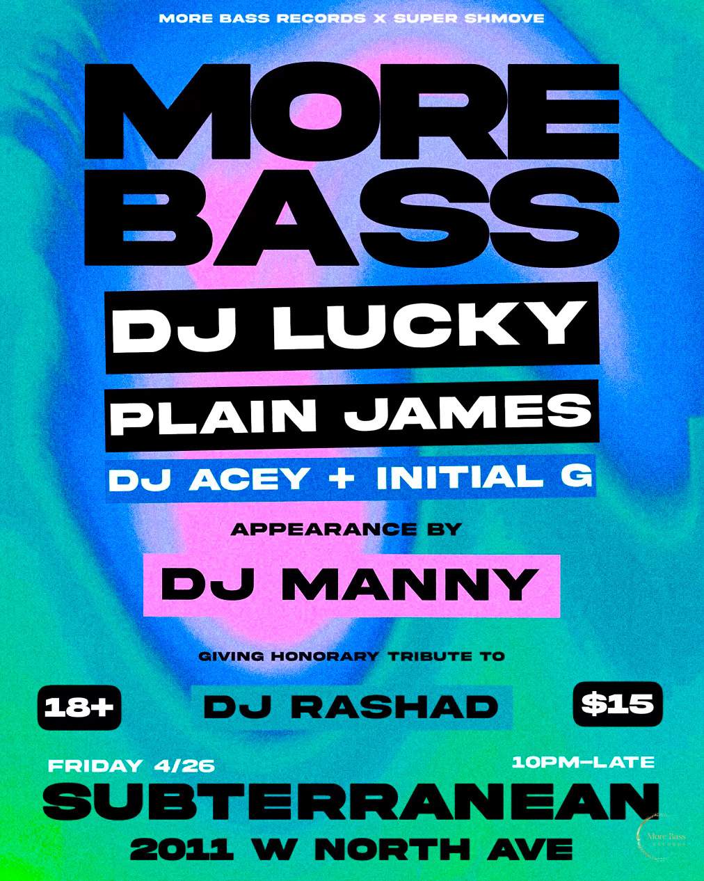 MORE BASS at SubT Lounge, Chicago