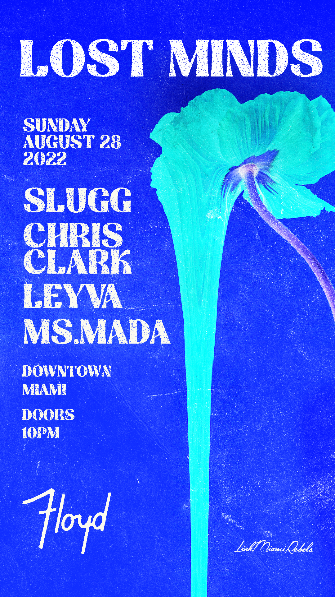 Lost Minds: Slugg, Chris Clark, Leyva, and Ms. Mada at Floyd, Miami