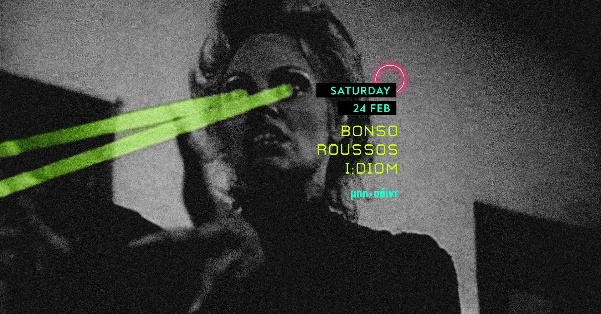 Bonso / Roussos / I:Diom at b•side athens, Athens