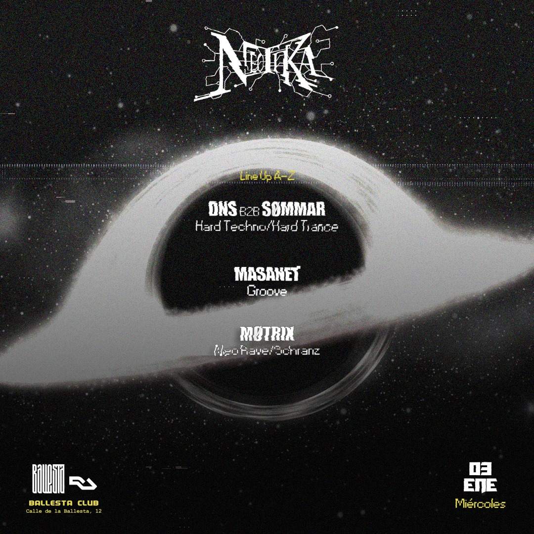 NEOTIKA: DNS + Sommar + Masanet + Motrix at Ballesta Club, Madrid · Tickets