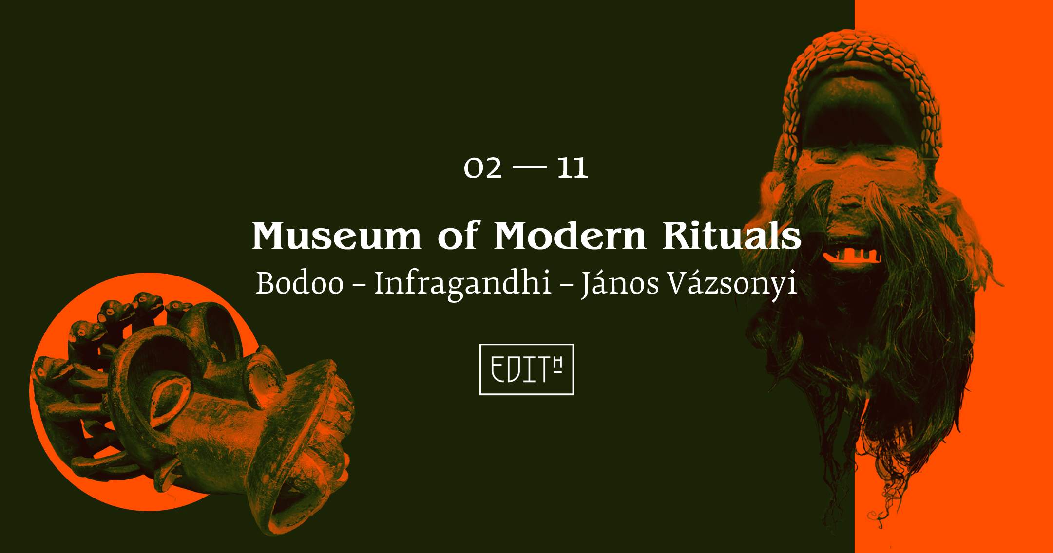 Museum of Modern Rituals — Bodoo / Infragandhi / János Vázsonyi at ...