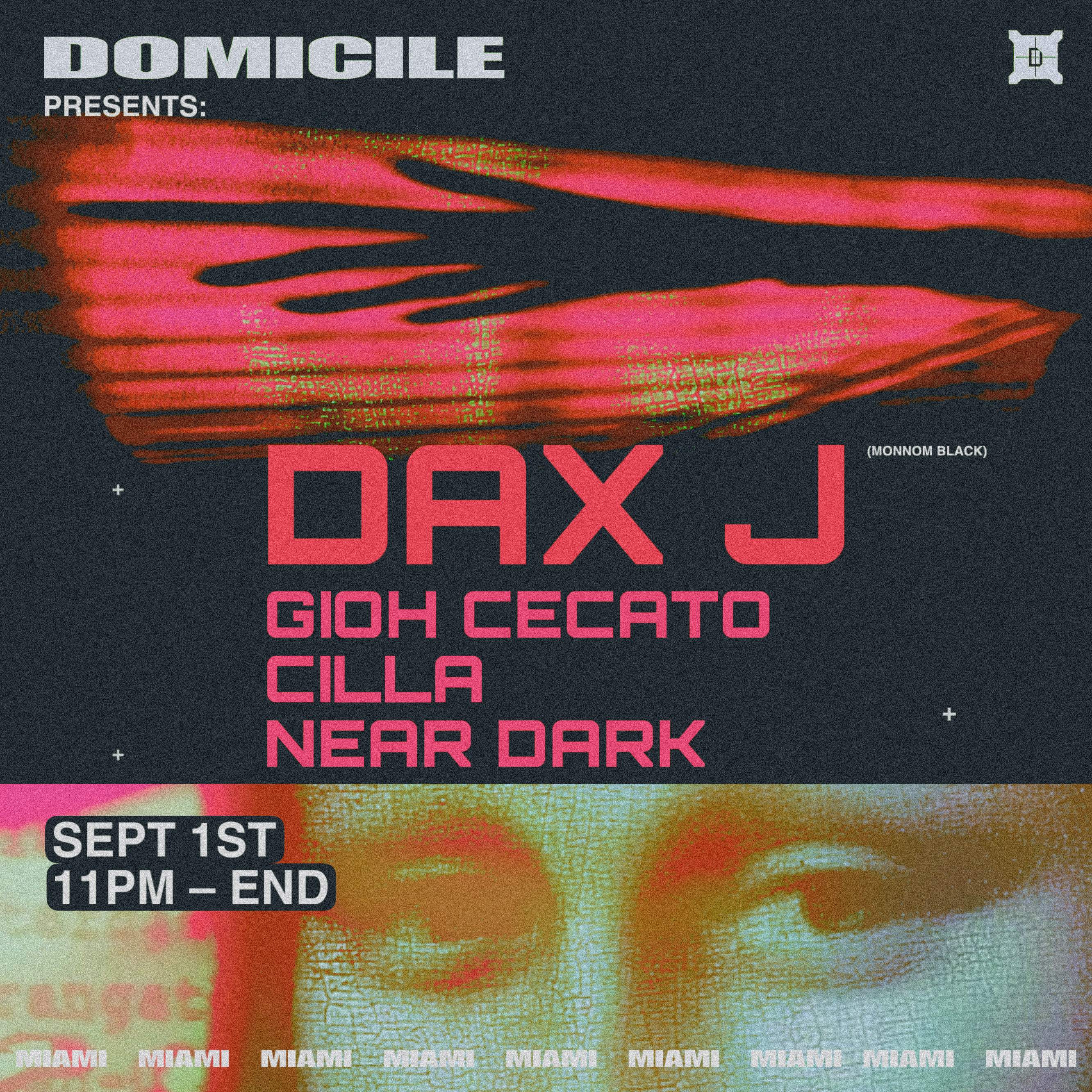 Dax J at Domicile, Miami