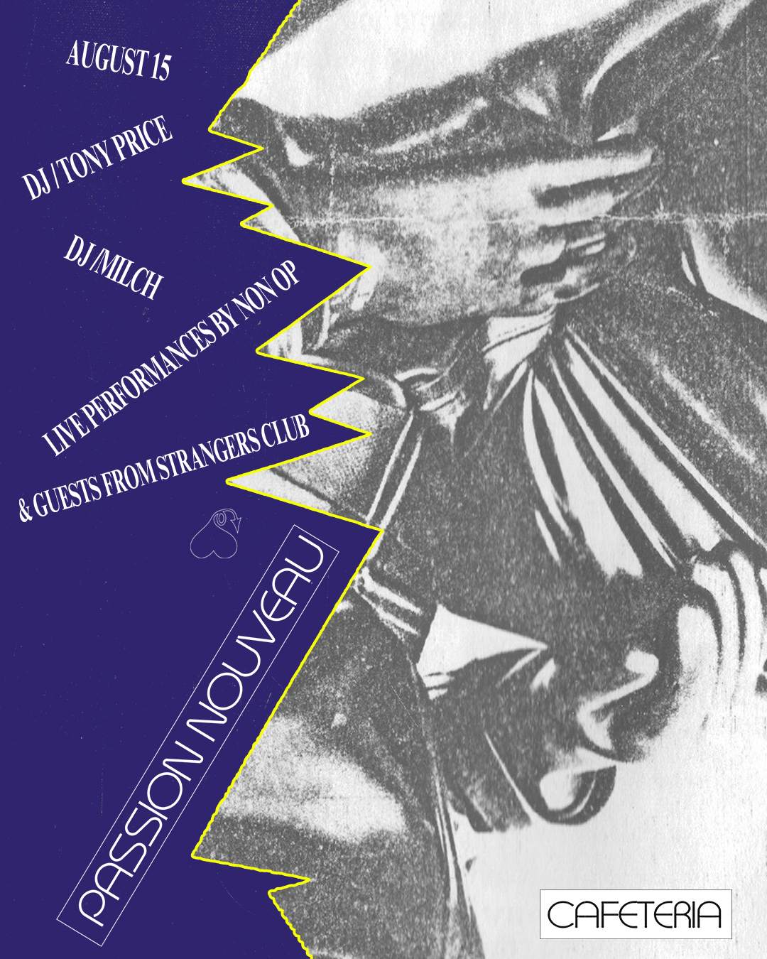 PASSION NOUVEAU: Tony Price, Milch, NON-OP, Strangers Club at Cafeteria ...