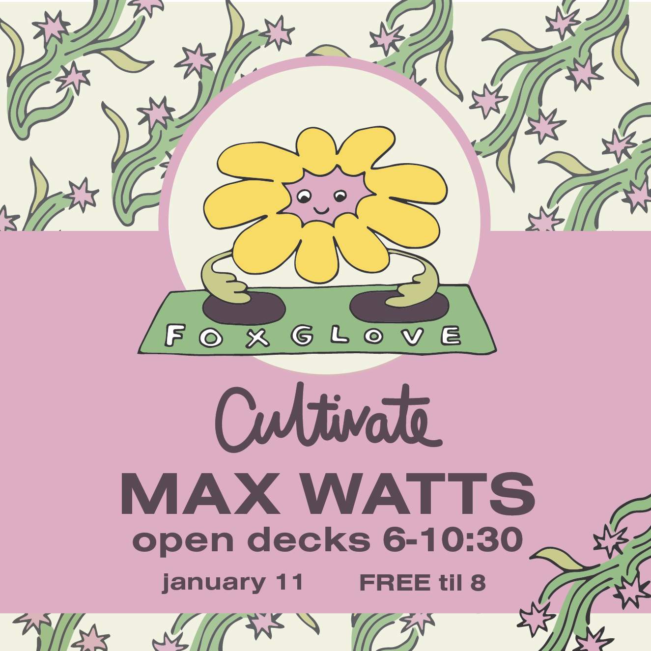 Foxglove Open Decks feat. Max Watts at FOXGLOVE, Detroit