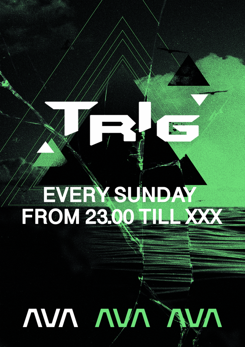 TRIG at AVA Club, Berlin