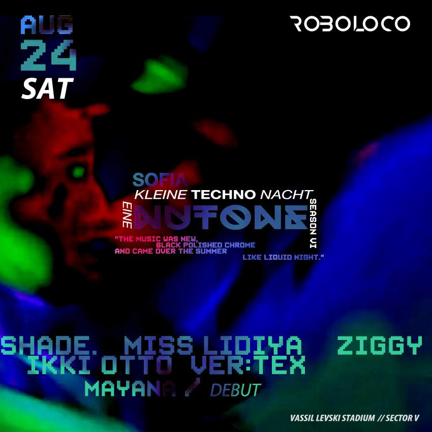 ROBOLOCO :EINE KLEINE TECHNO NACHT: Nutone Sofia at Nutone Sofia, Bulgaria