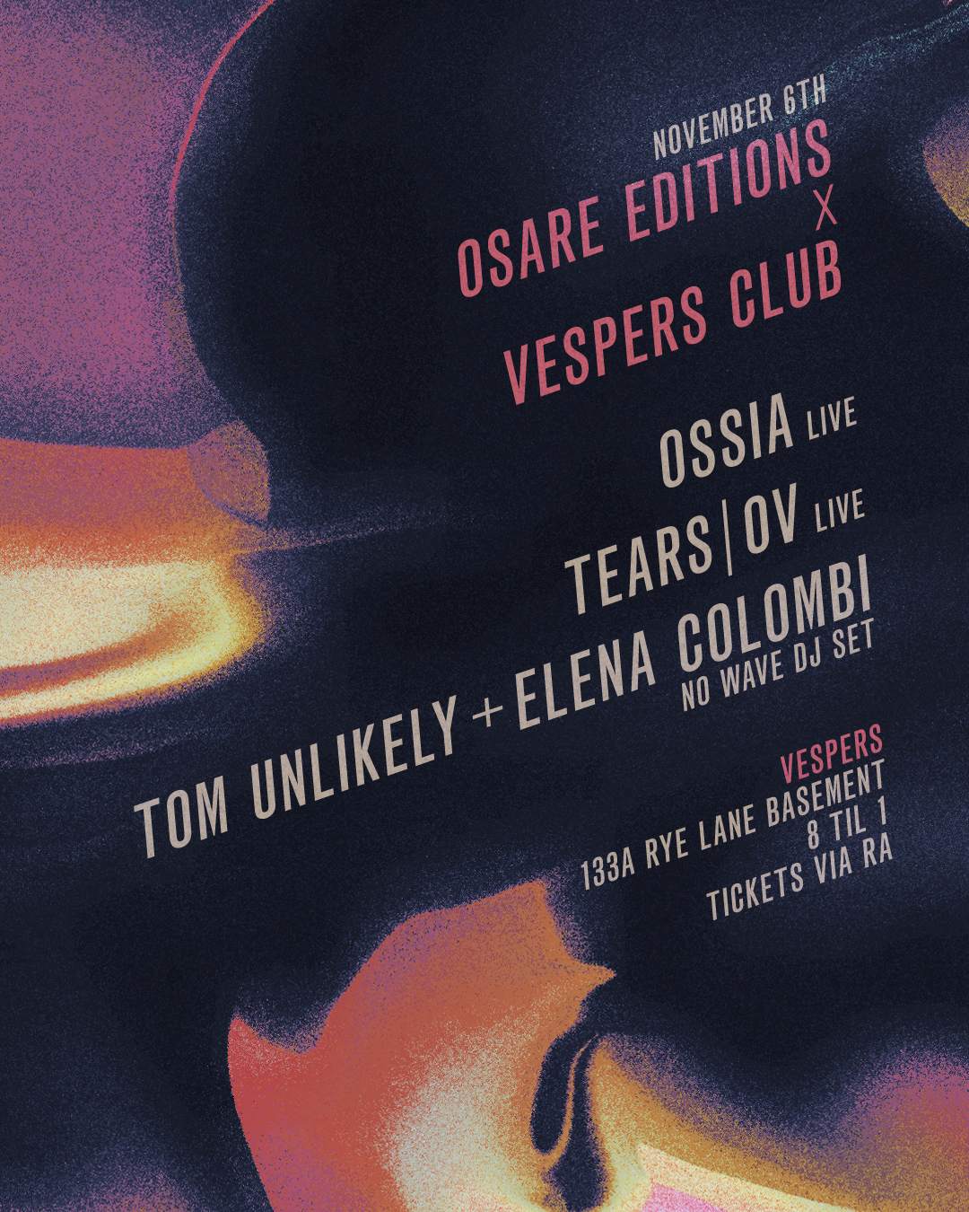 Osare Editions x VESPERS with Ossia, Tears|Ov Live + Elena Colombi, Tom ...