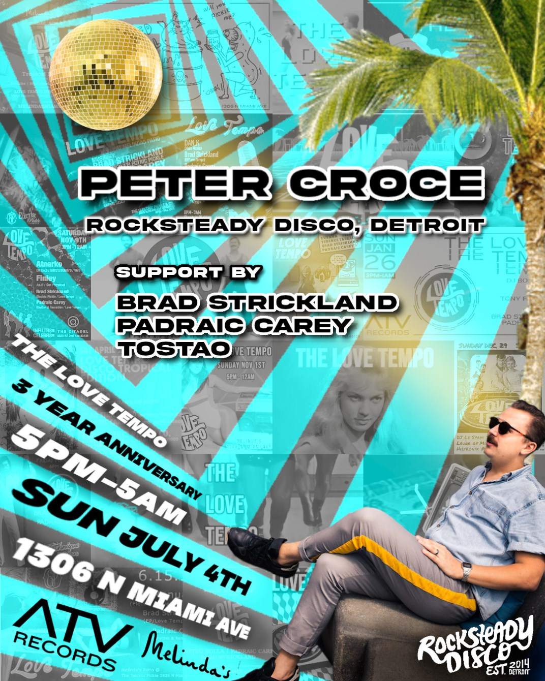 Peter Croce (Rocksteady Disco) The Love Tempo 3 Year Anniversary Party at ATV Records, Miami