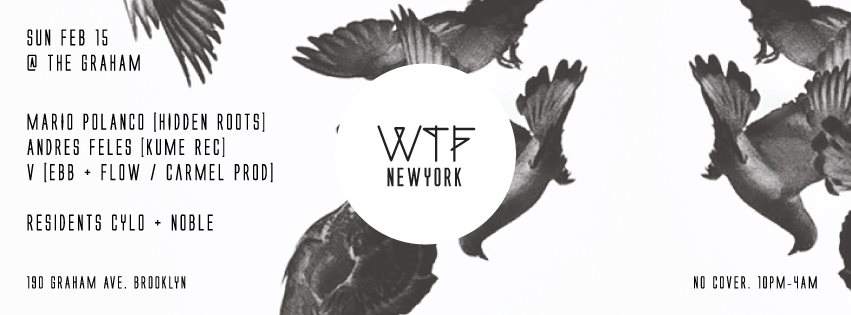 WTF New York - Mario Polanco, Andres Feles & V (NYC) en The Graham, New ...