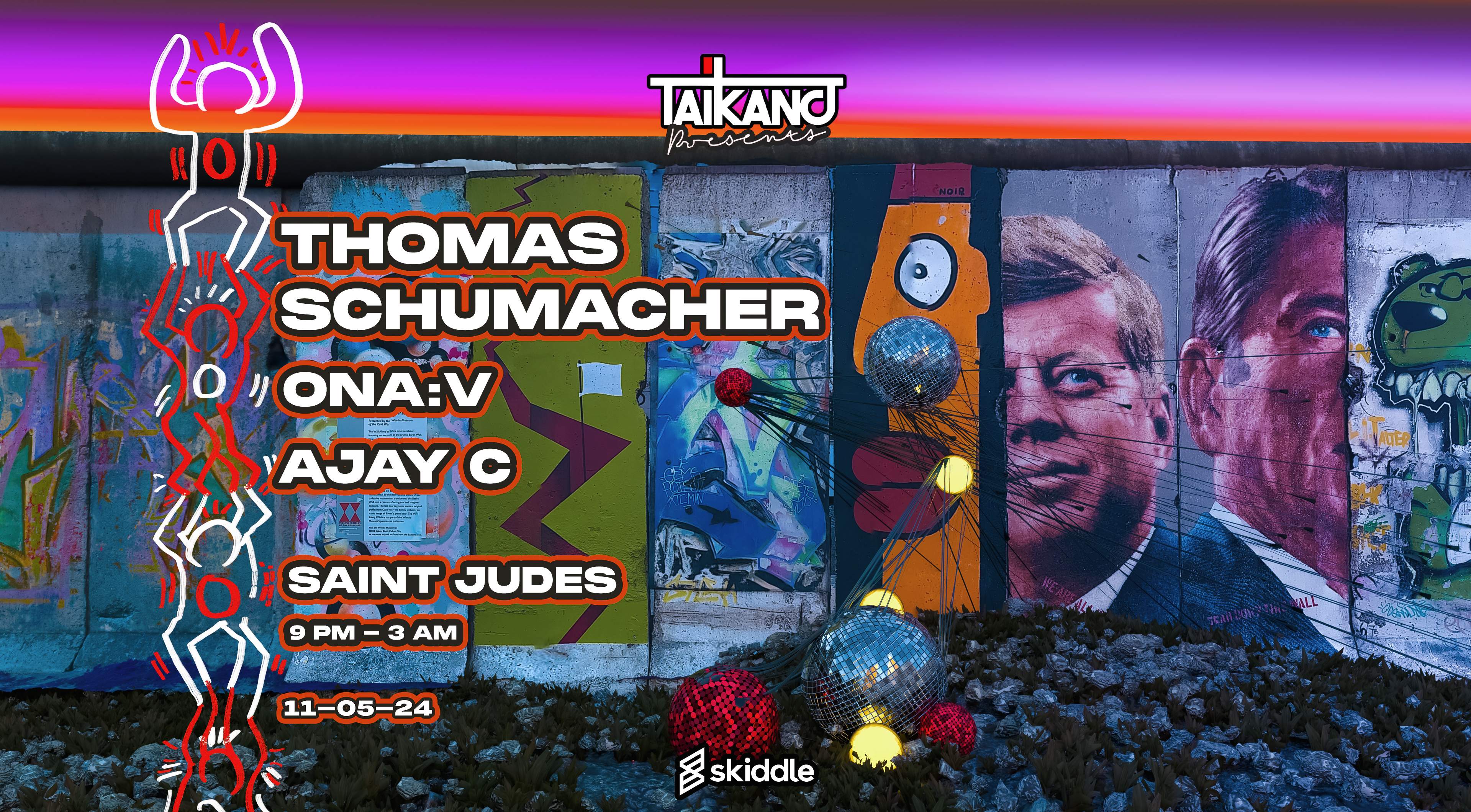 Taikano presents Thomas Schumacher // ona:v // AJAY C at Saint Judes, Glasgow