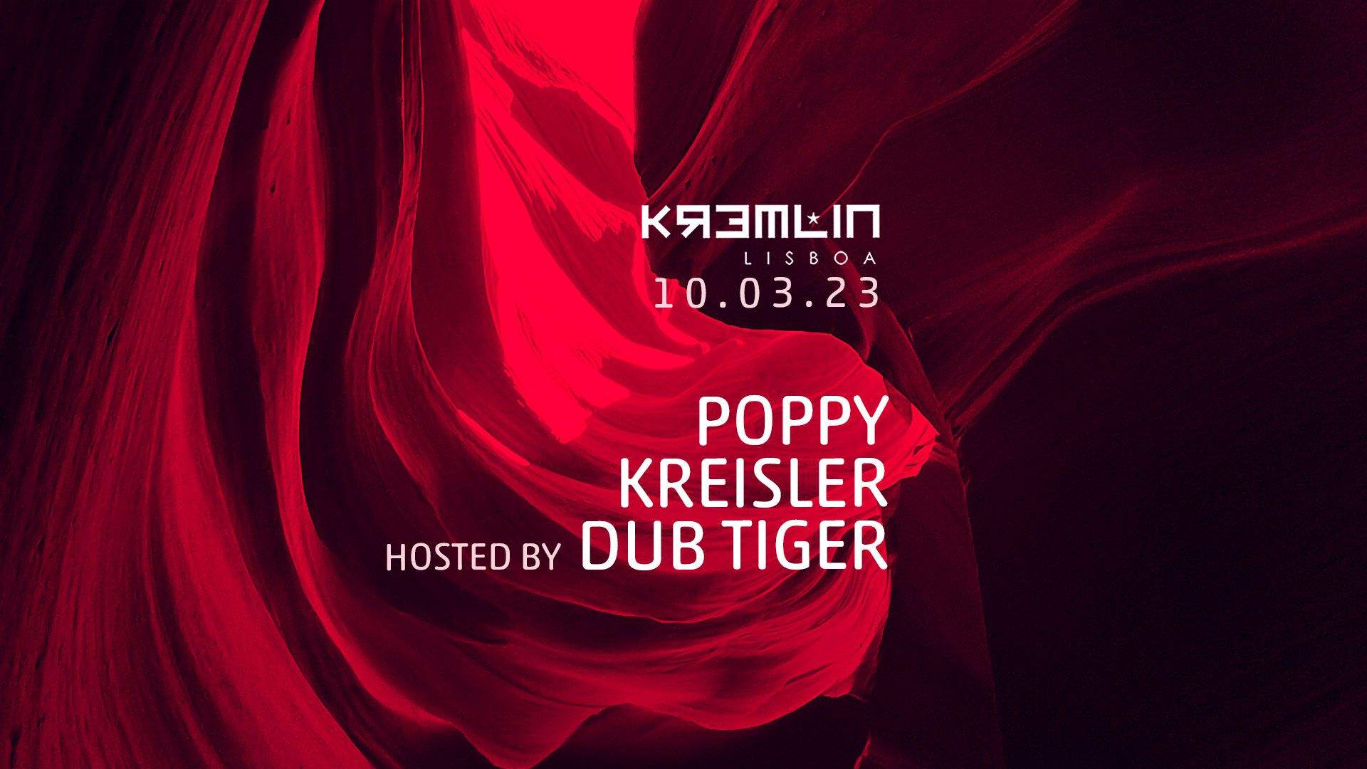 Poppy, Kreisler - Hosted by Dub Tiger at Kremlin, Lisbon
