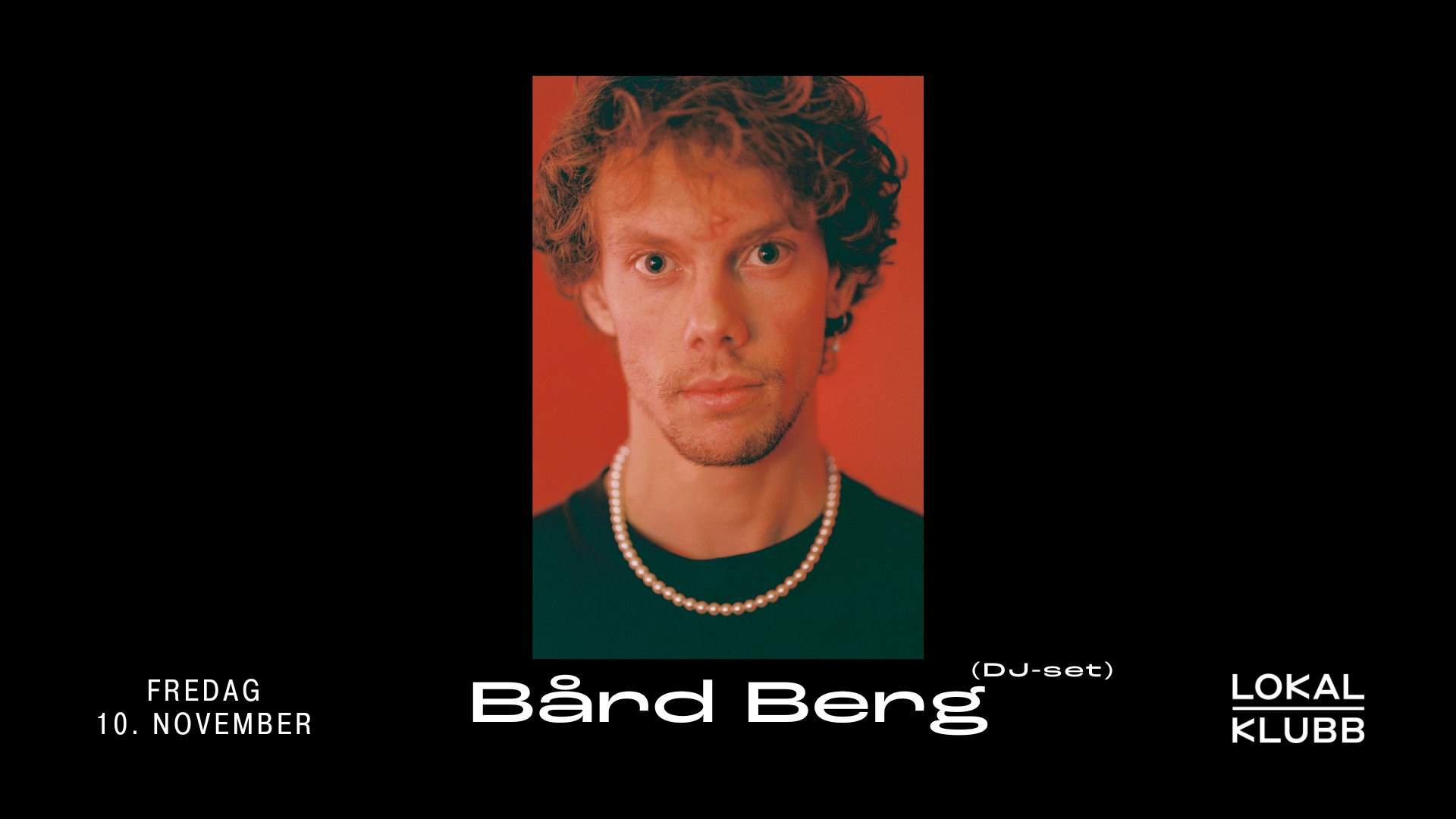 Bård Berg (DJ-set) at Lokal Bar – Scene – Klubb, Norway