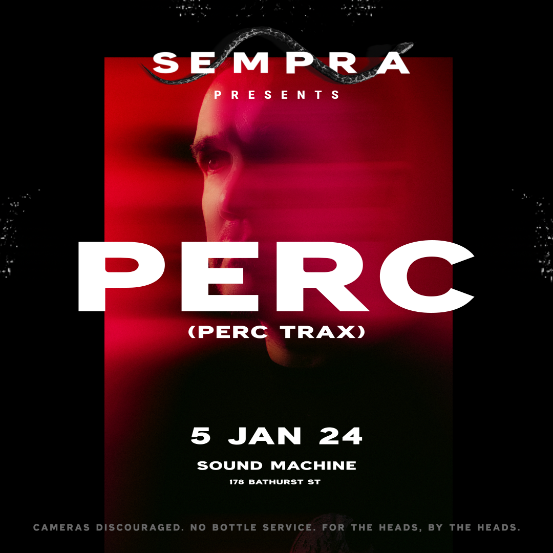 Sempra II w /Perc at Sound Machine, Toronto