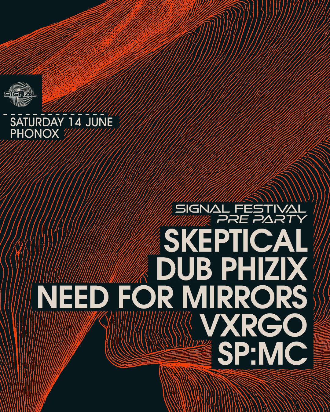 Signal: Skeptical, Dub Phizix, Need For Mirrors, VXRGO, SP:MC at Phonox ...