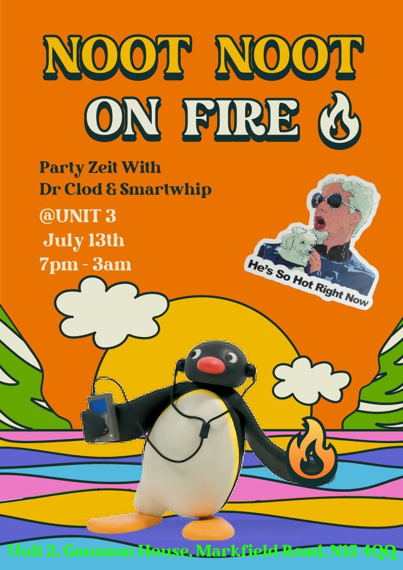 Noot Noot On Fire at Unit 3, London