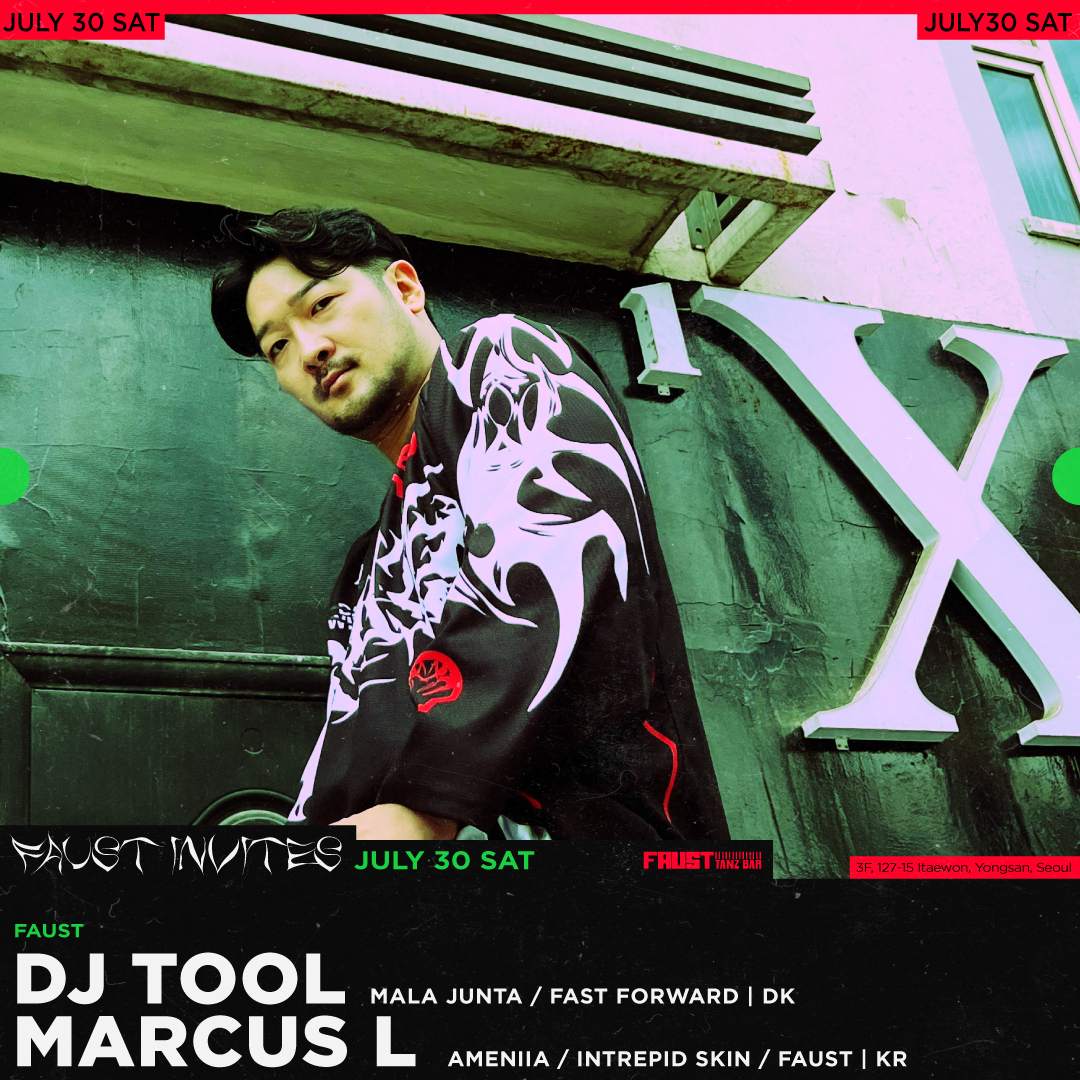 Faust INVITES: DJ TOOL at Faust, Seoul