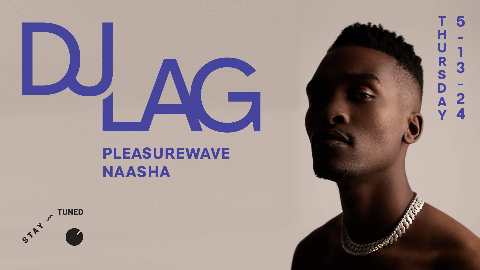 DJ LAG with Pleasurewave, Naasha at Stay Tuned, Denver
