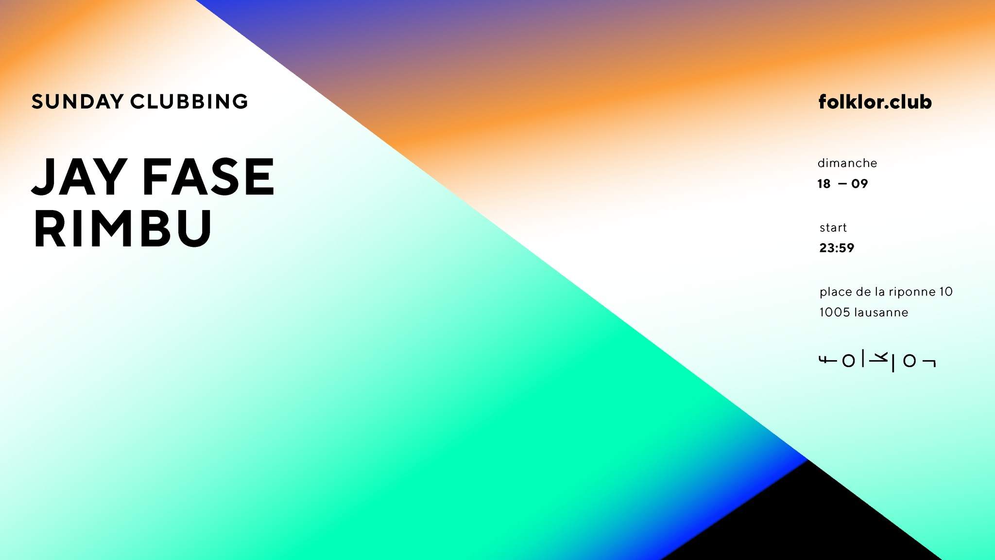 Sunday Clubbing /// Jay Fase - Rimbu at Folklor, Lausanne