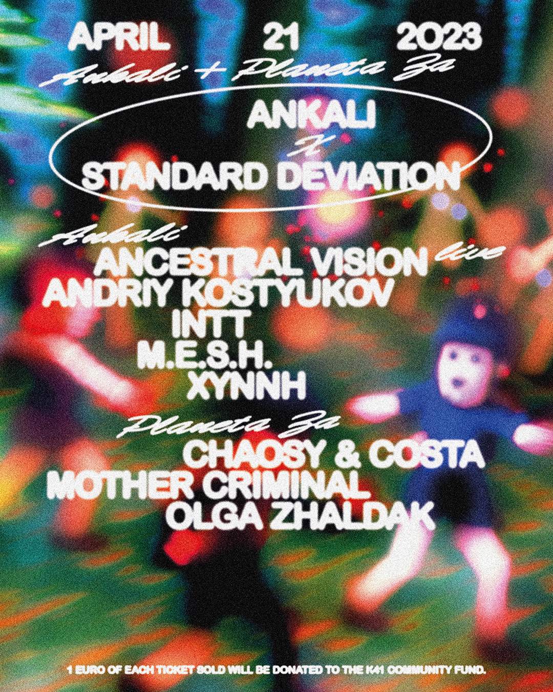 Ankali x Standard Deviation: Ancestral Vision, Andriy Kostyukov, M.E.S ...