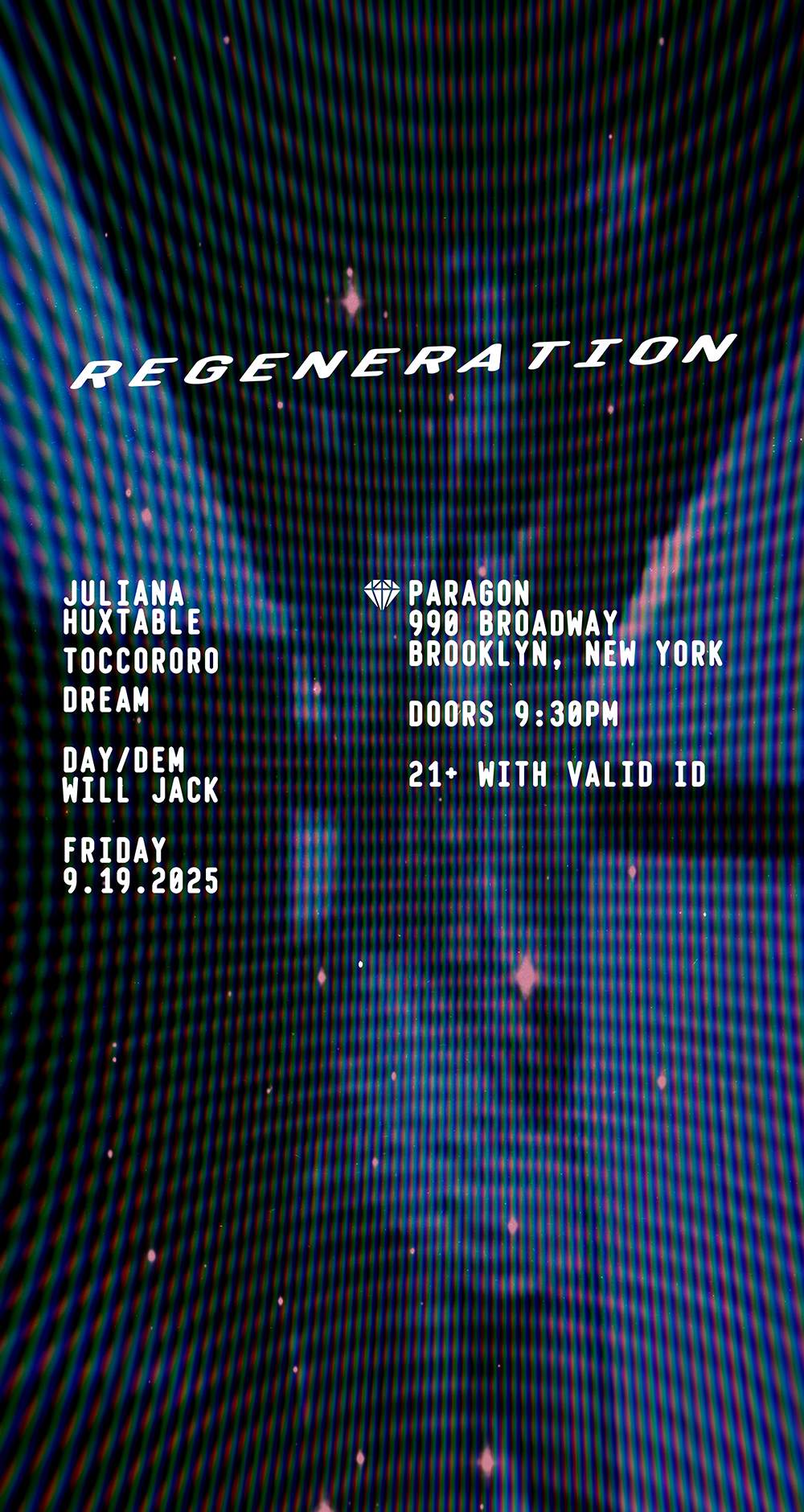 REGENERATION: Juliana Huxtable, TOCCORORO, Dream + DAY/DEM, Will Jack ...