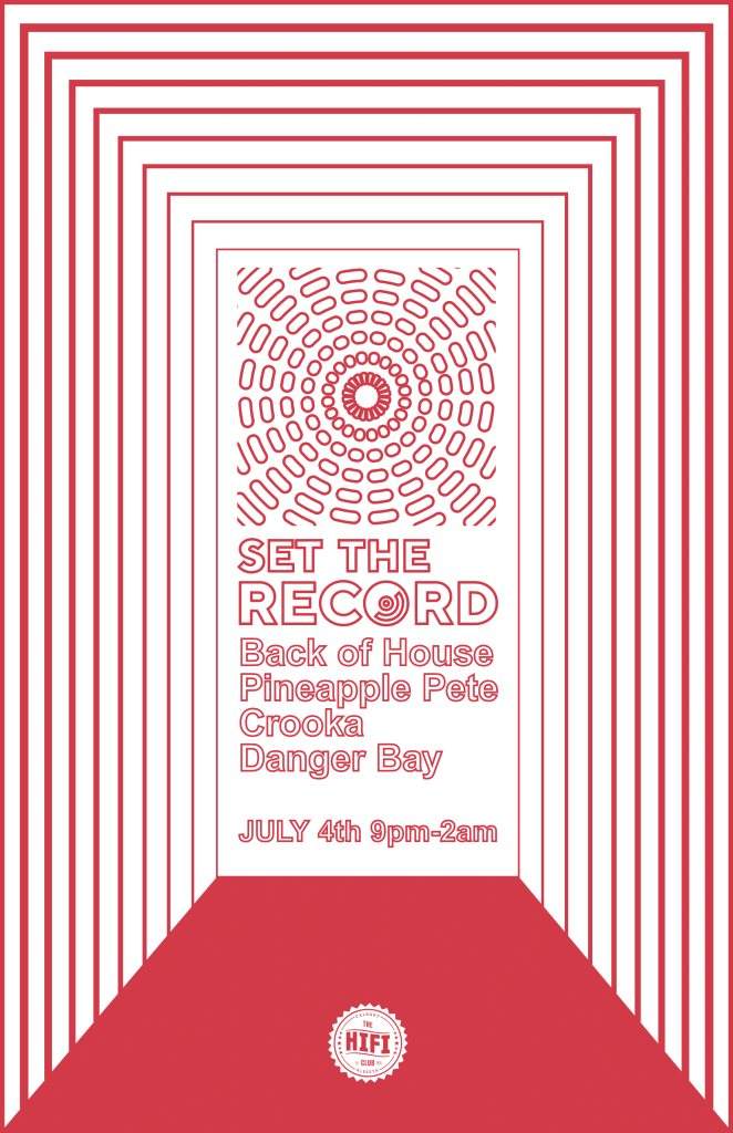 Set The Record feat. Back of House, Pineapple Pete, Danger Bay & Crooka ...