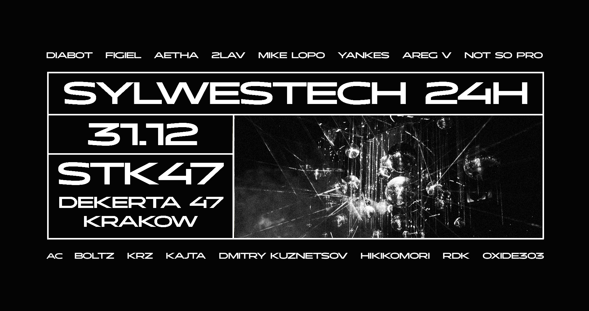 SYLWESTECH 24H PROPER NYE RAVE at STK - Dekerta 47, Krakow