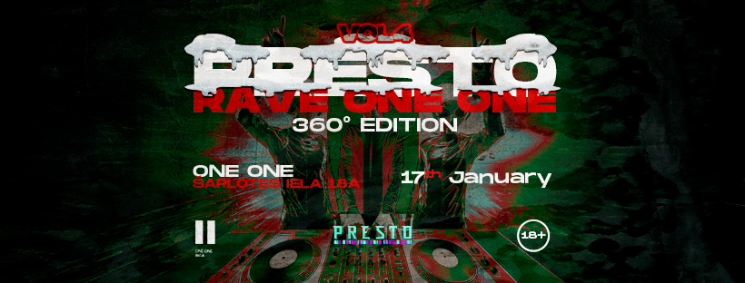 PRESTO RAVE ONE ONE VOL4: 360° Edition at One One Riga, Riga