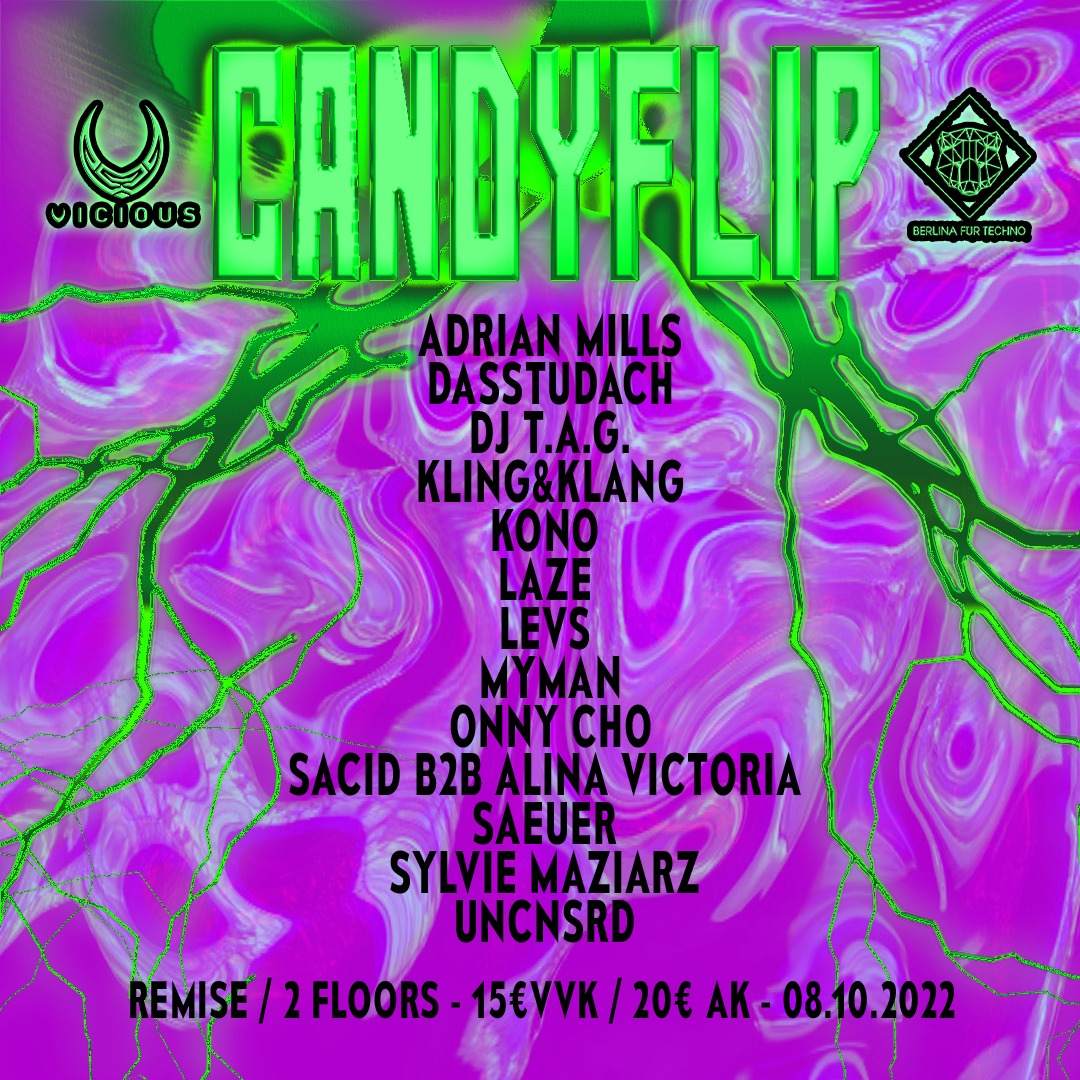Candyflip 08.10. Lineup: Adrian Mills / Laze/Levs/ dasstudach/Sylvie Maziarz/ at Re:mise, Berlin