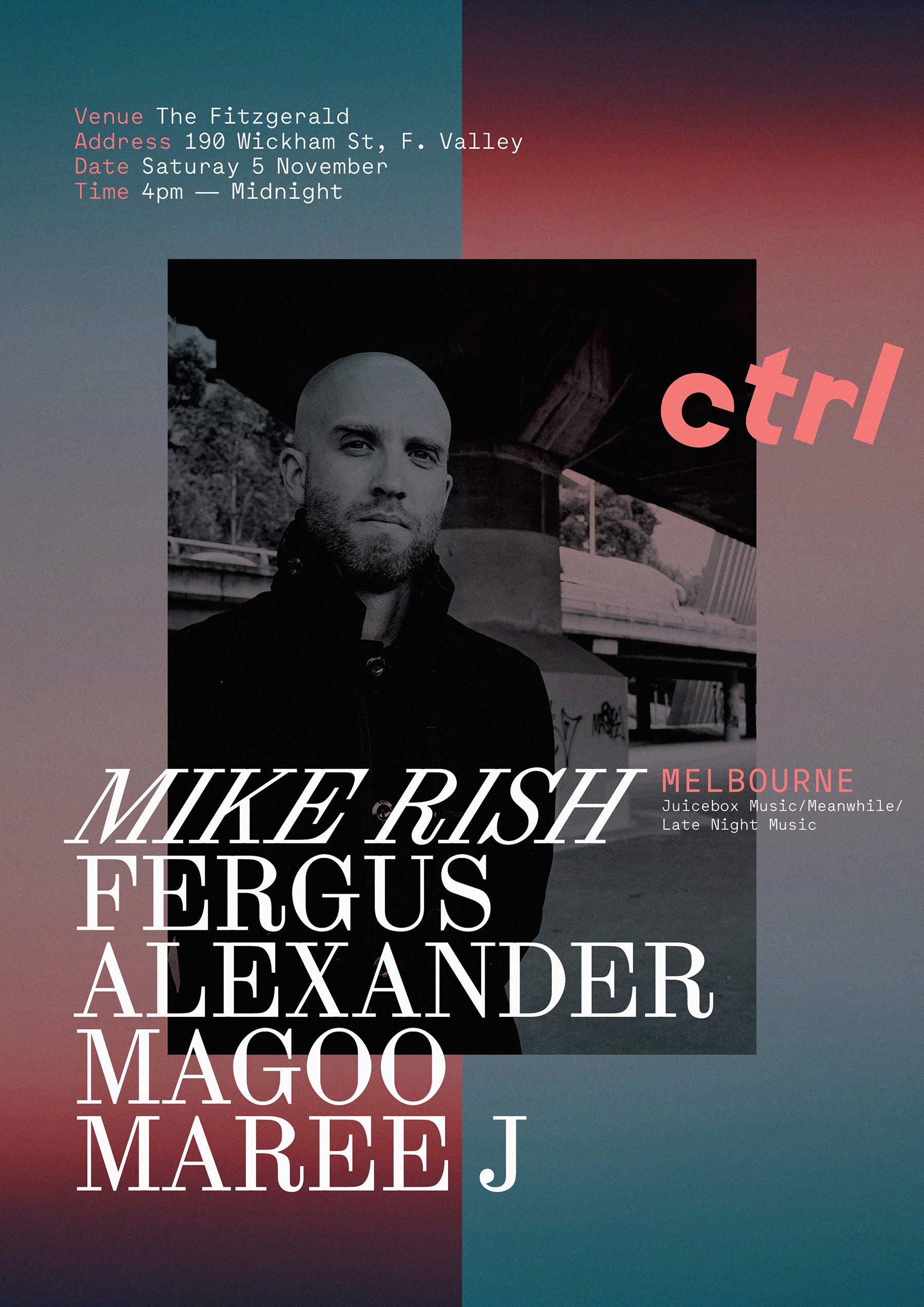 ctrl_featuring_Mike Rish (Melbourne) at TBA - The Fitzgerald: Level 1 ...