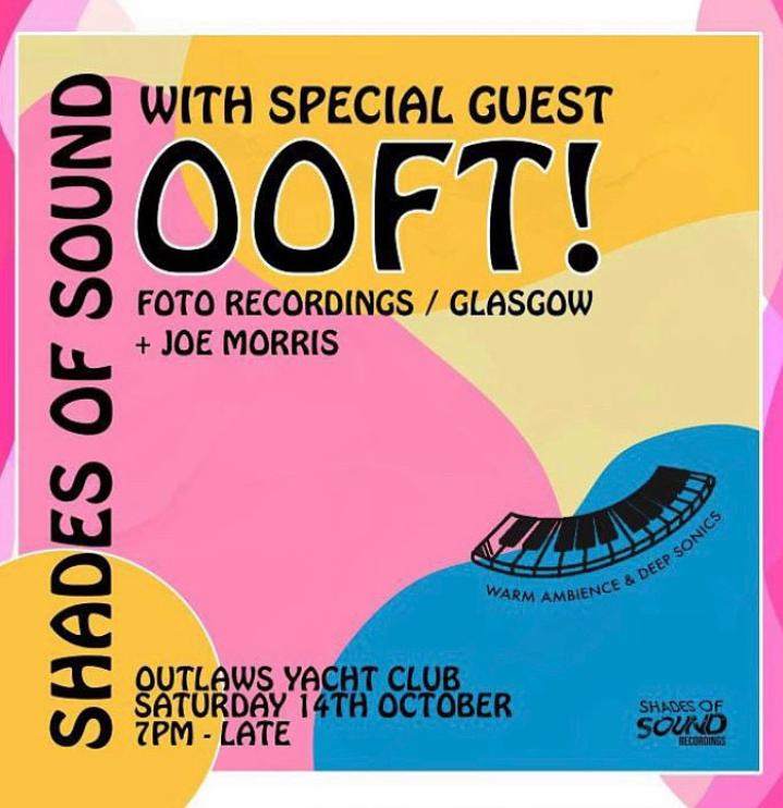 Shades Of Sound w/ OOFT! at Outlaws Yacht Club, Leeds