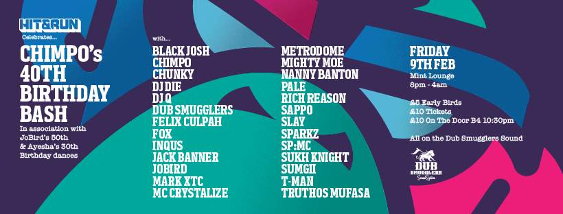 Hit & Run presents Chimpo's 40th Birthday Rave at Mint Lounge, Manchester