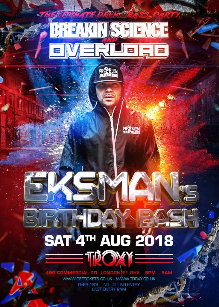 Breakin Science & Overload present MC Eksman's Birthday Bash 2018 em ...