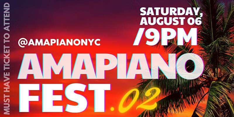 Amapiano Fest .2 at Acoustik Garden Lounge, New York