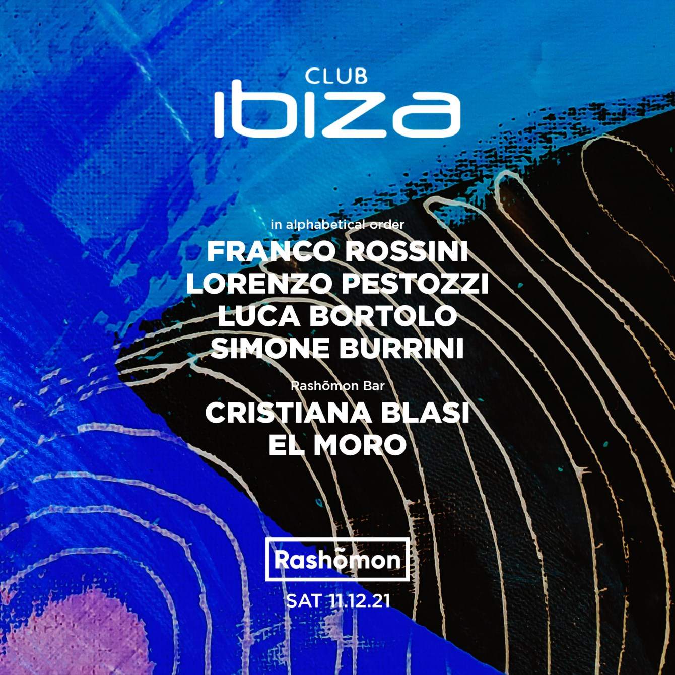 Club Ibiza at Rashõmon Club, Rome